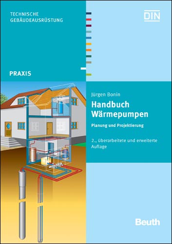 „Handbuch Wärmepumpen - Planung und Projektierung“ vom Beuth Verlag