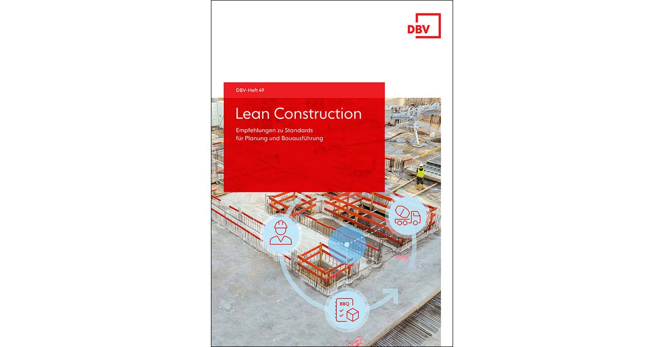 DBV-Heft 49 „Lean Construction – Empfehlungen zu Standards für Planung ...